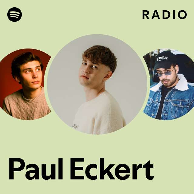 Paul Eckert Radio - playlist by Spotify | Spotify