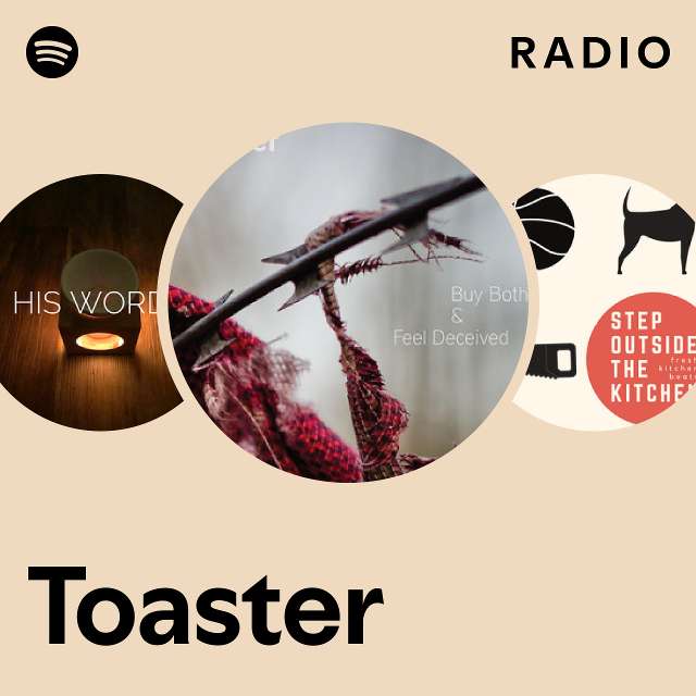 Toaster Radio - playlist by Spotify | Spotify