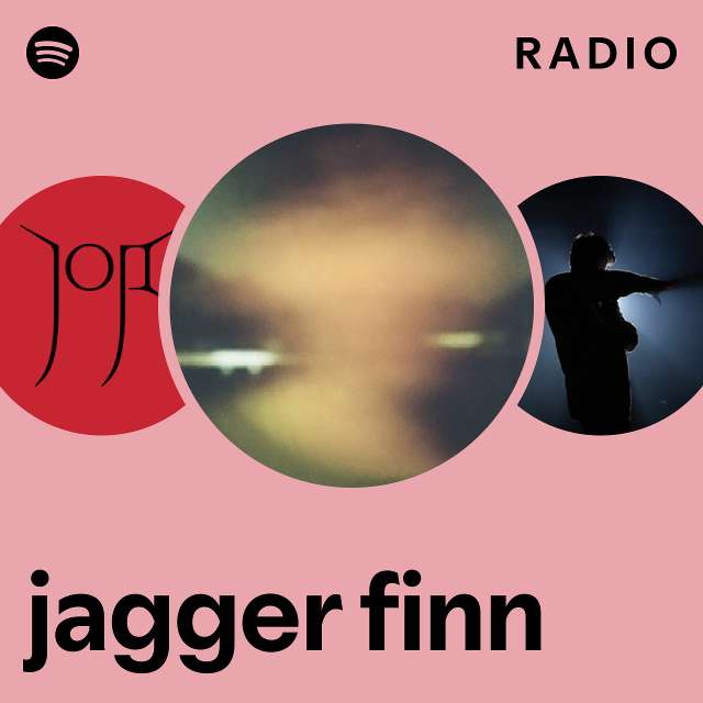 jagger finn Radio - playlist by Spotify | Spotify