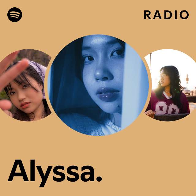 Alyssa. Radio - playlist by Spotify | Spotify