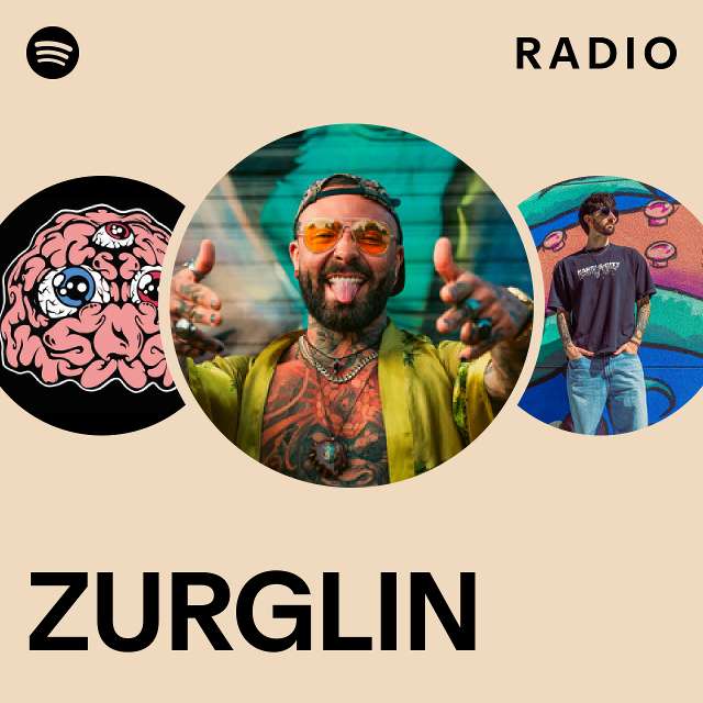 ZURGLIN Radio - playlist by Spotify | Spotify