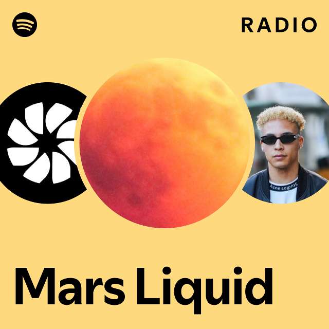 Mars Liquid Radio - playlist by Spotify | Spotify