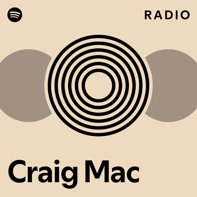 Craig Mac Radio - playlist by Spotify | Spotify