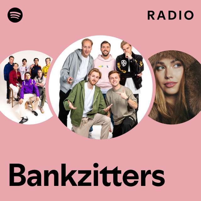 Bankzitters Radio - playlist by Spotify | Spotify