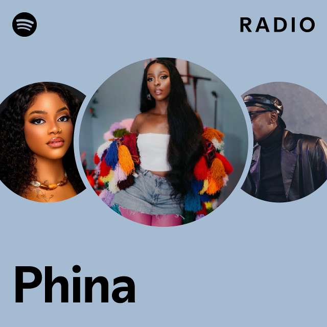 Phina Radio - playlist by Spotify | Spotify