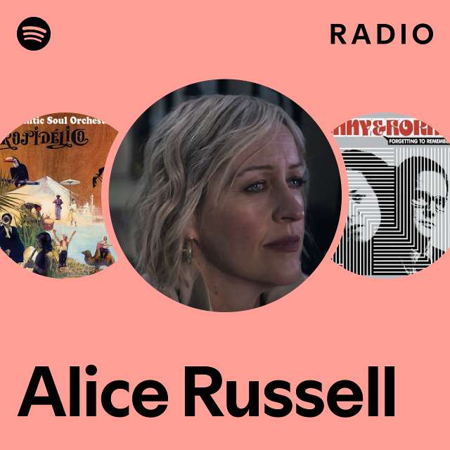 Alice Russell Radio - playlist by Spotify | Spotify
