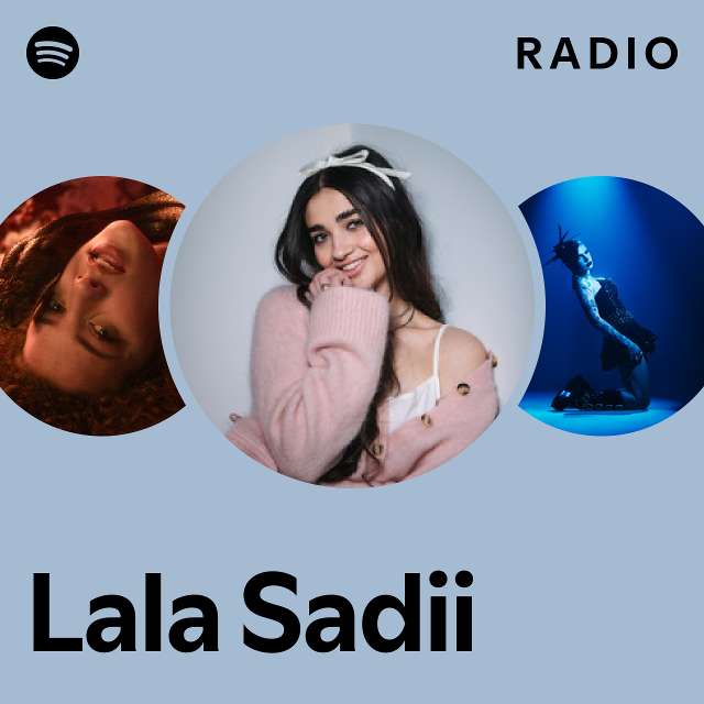 Lala Sadii Radio - playlist by Spotify | Spotify