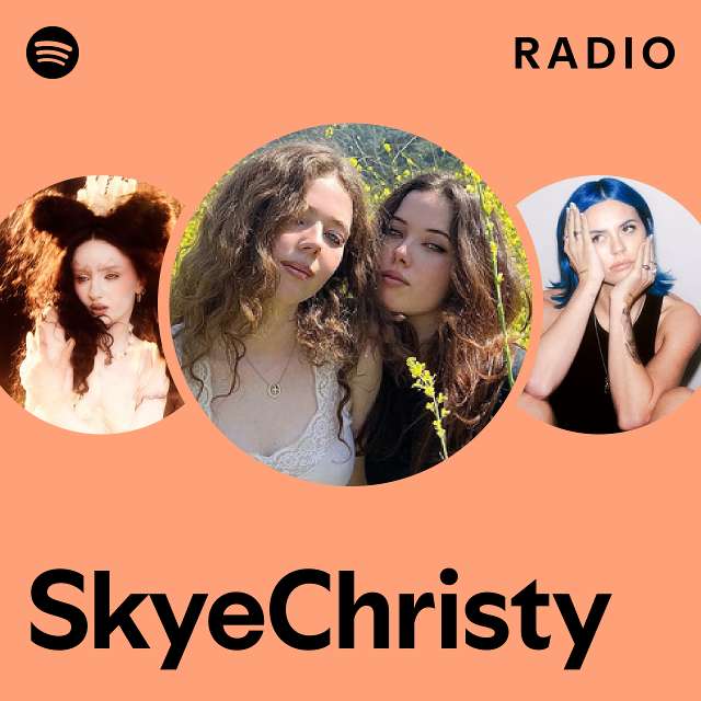 SkyeChristy Radio - playlist by Spotify | Spotify