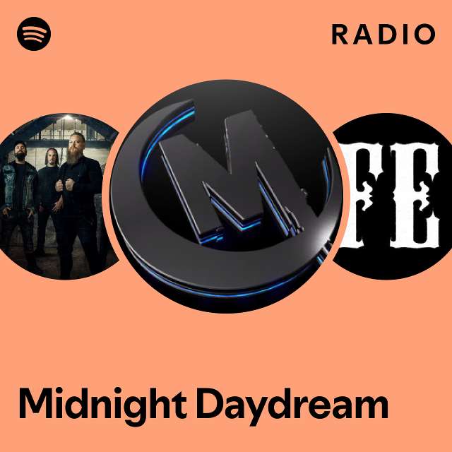 Midnight Daydream Radio - playlist by Spotify | Spotify