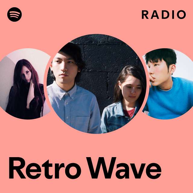 Retro Wave Radio - playlist by Spotify | Spotify