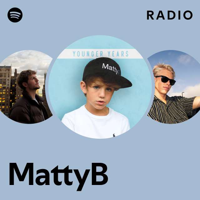 MattyB Radio - playlist by Spotify | Spotify
