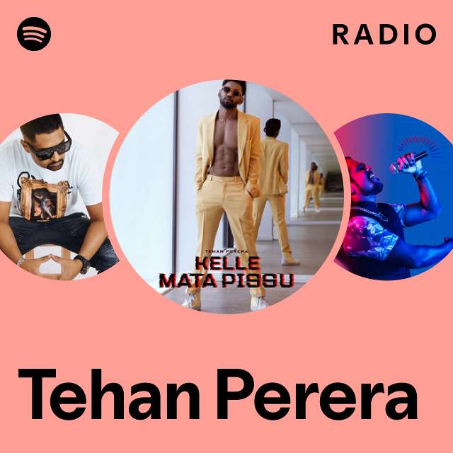 Tehan Perera Radio - playlist by Spotify | Spotify