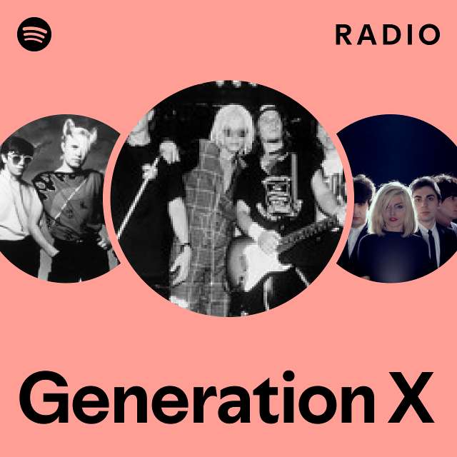Generation X Radio - playlist by Spotify | Spotify