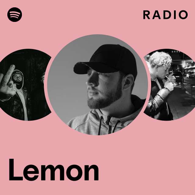 Lemon Radio - playlist by Spotify | Spotify