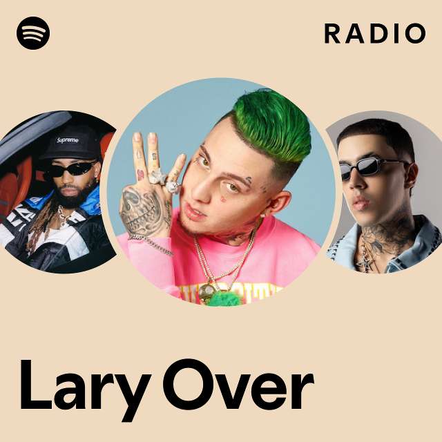 Lary Over Radio - playlist by Spotify | Spotify