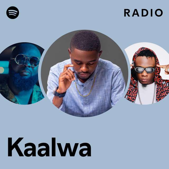 Kaalwa Radio - playlist by Spotify | Spotify