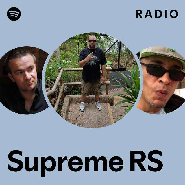 Supreme RS Radio - playlist by Spotify | Spotify
