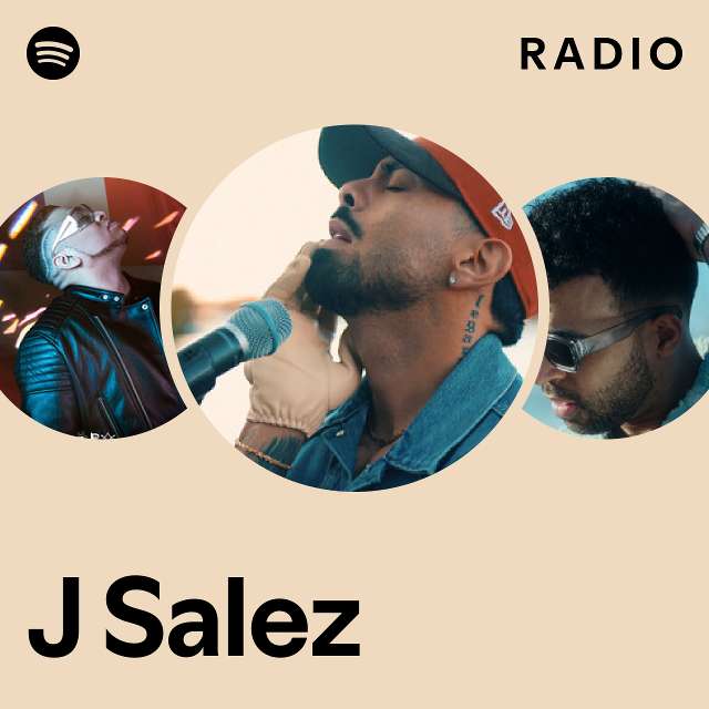 J Salez Radio - playlist by Spotify | Spotify