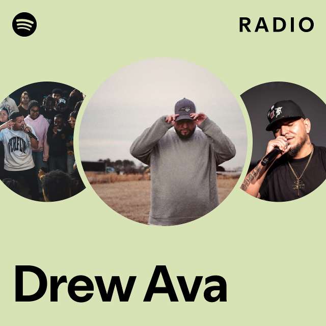 Drew Ava Radio - playlist by Spotify | Spotify