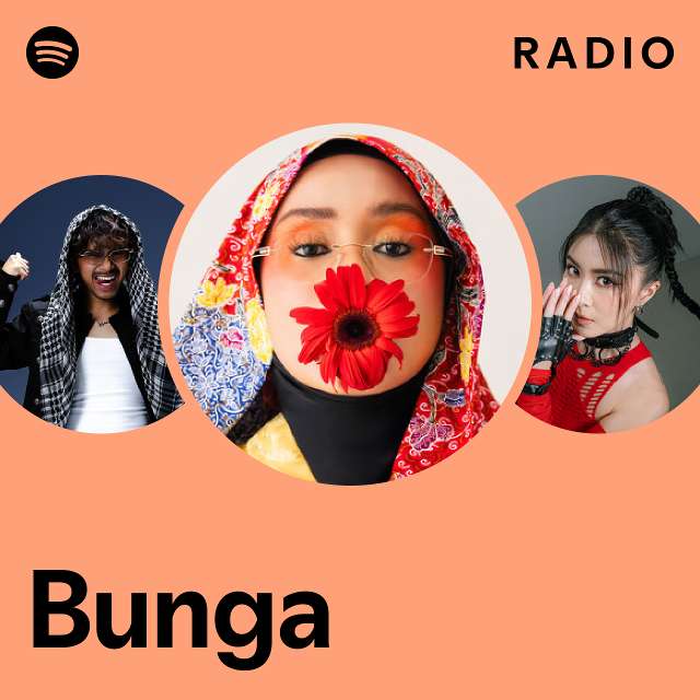 Bunga Radio - playlist by Spotify | Spotify