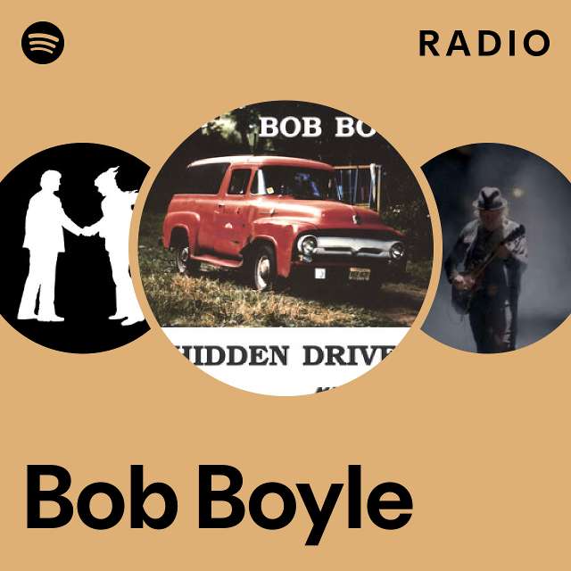 Bob Boyle Radio - playlist by Spotify | Spotify