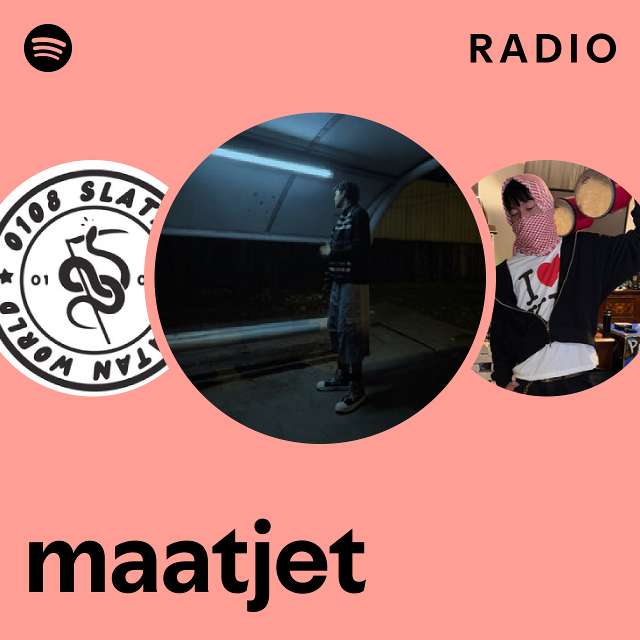 maatjet Radio - playlist by Spotify | Spotify