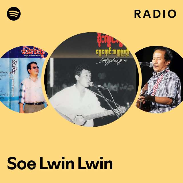 Soe Lwin Lwin Radio - playlist by Spotify | Spotify