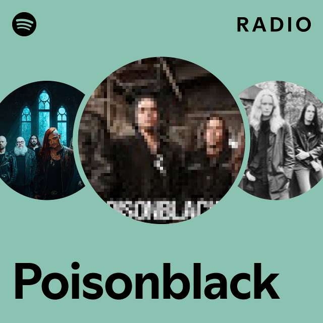 Poisonblack Radio - playlist by Spotify | Spotify