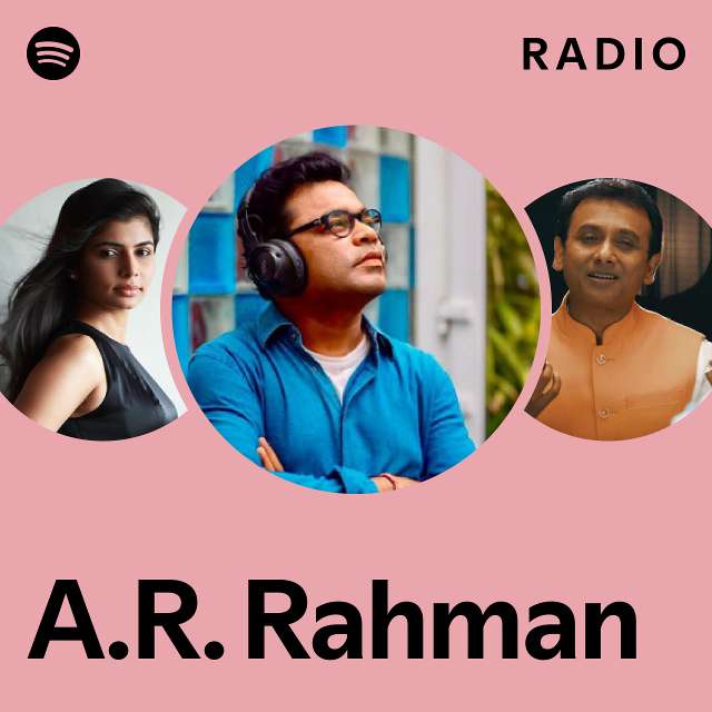 A.R. Rahman Radio - playlist by Spotify | Spotify