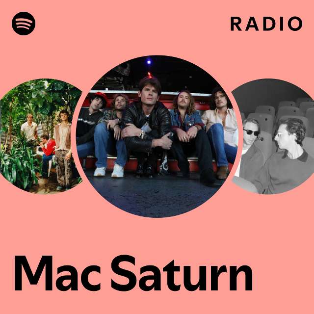 Mac Saturn Radio - playlist by Spotify | Spotify