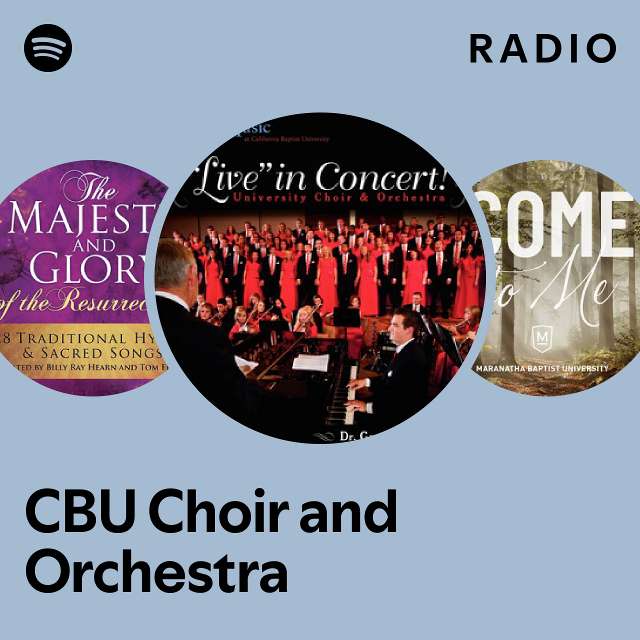 CBU Choir and Orchestra Radio - playlist by Spotify | Spotify