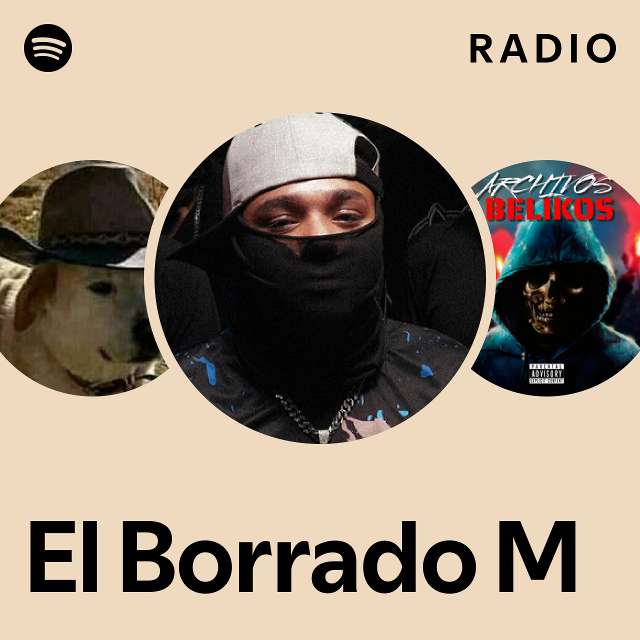 El Borrado M Radio - playlist by Spotify | Spotify