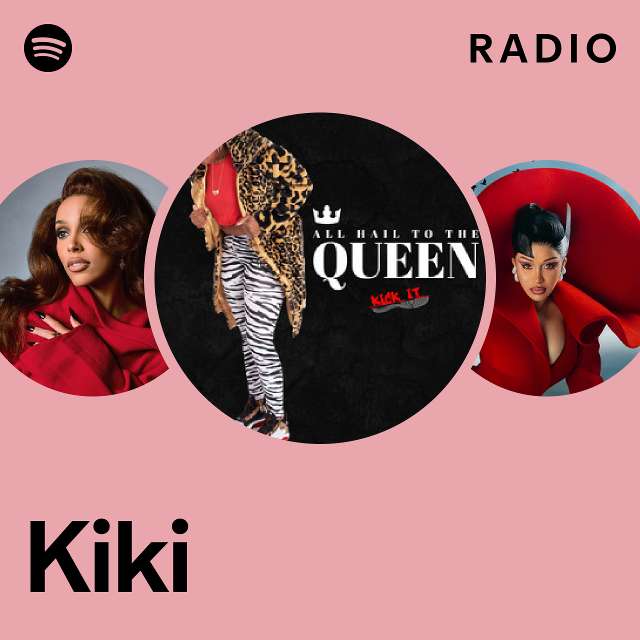 Kiki Radio - playlist by Spotify | Spotify