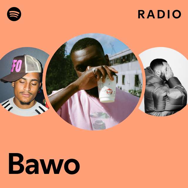 Bawo Radio - playlist by Spotify | Spotify