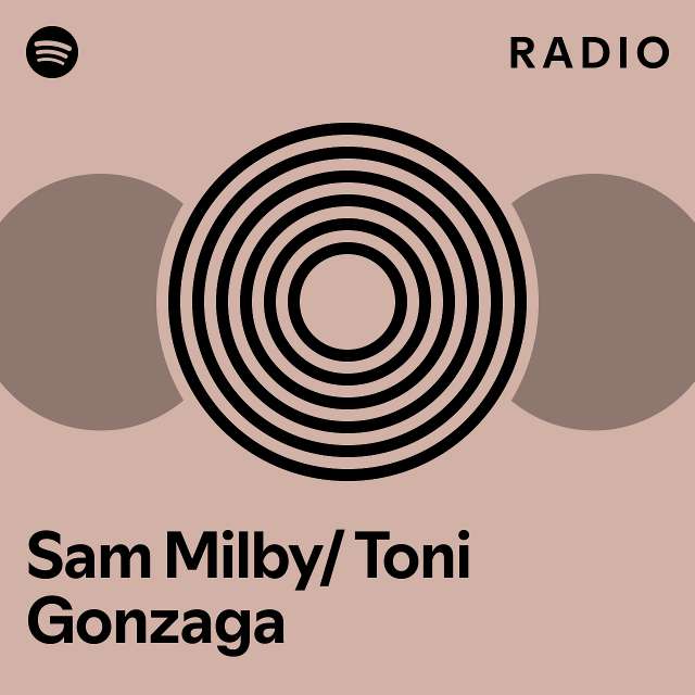Sam Milby/ Toni Gonzaga Radio - playlist by Spotify | Spotify