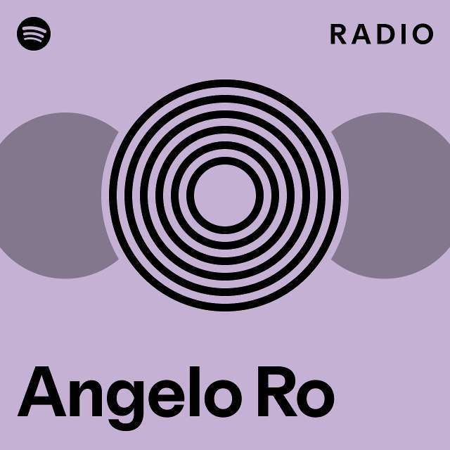 Angelo Ro Radio - playlist by Spotify | Spotify