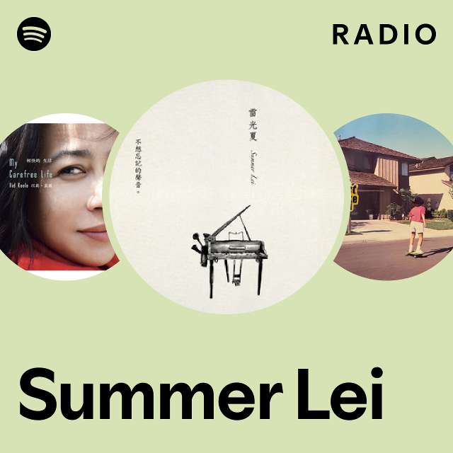 Summer Lei Radio - playlist by Spotify | Spotify
