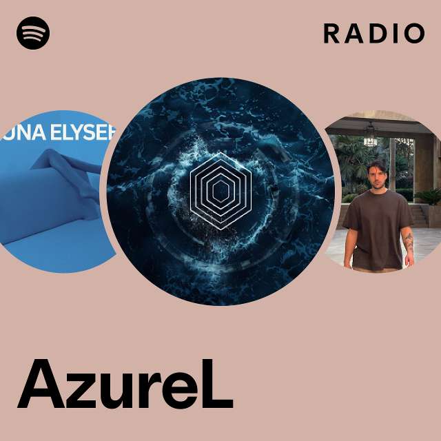 AzureL Radio - playlist by Spotify | Spotify