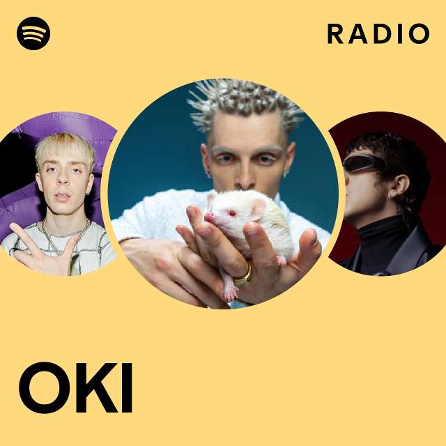 Oki Radio - playlist by Spotify | Spotify
