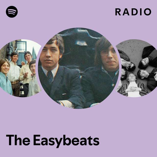 The Easybeats Radio - playlist by Spotify | Spotify