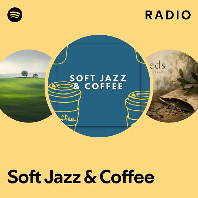 Soft Jazz & Coffee Radio - playlist by Spotify | Spotify