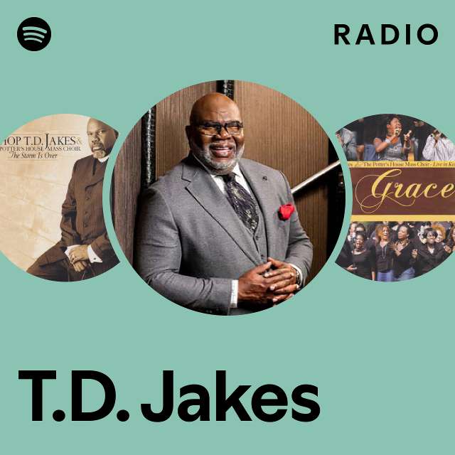 T.D. Jakes Radio - playlist by Spotify | Spotify