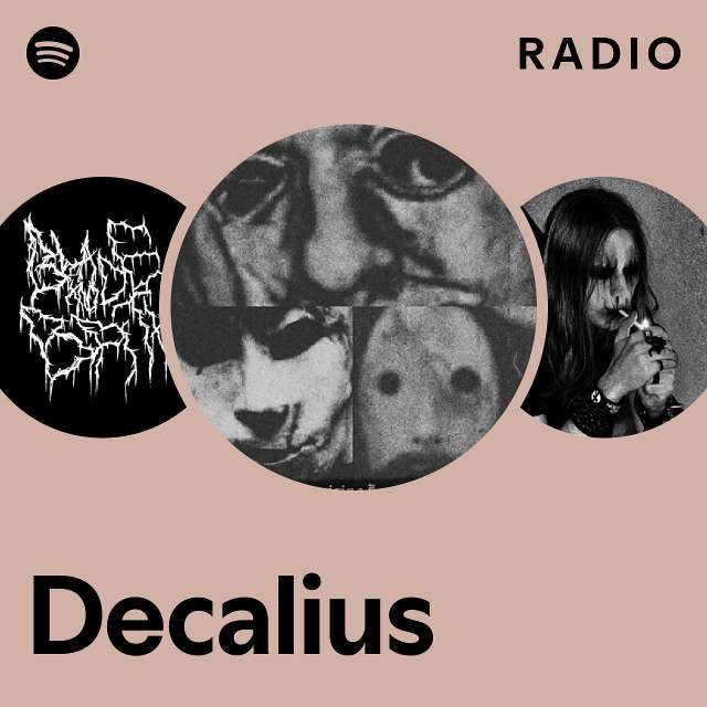 Decalius Radio - playlist by Spotify | Spotify