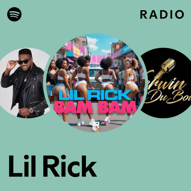 Lil Rick Radio - playlist by Spotify | Spotify