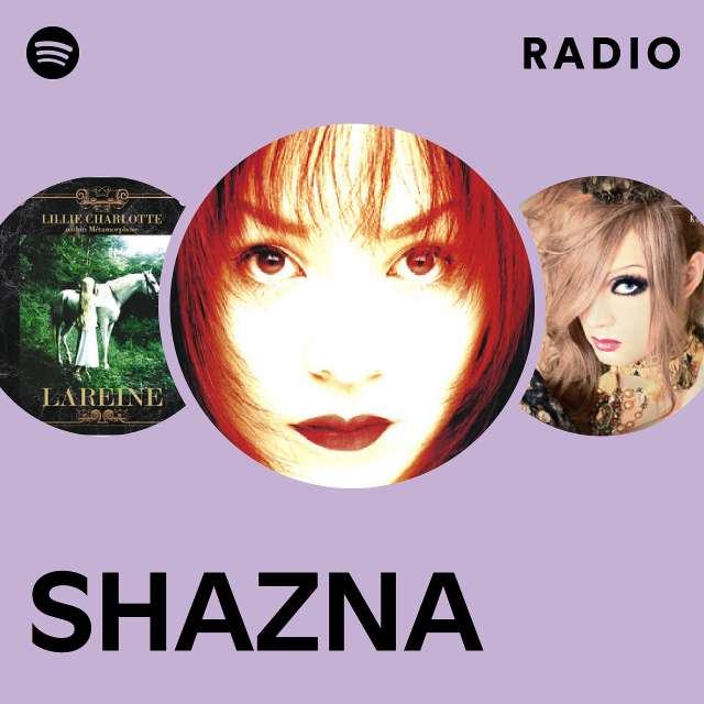 SHAZNA Radio - playlist by Spotify | Spotify