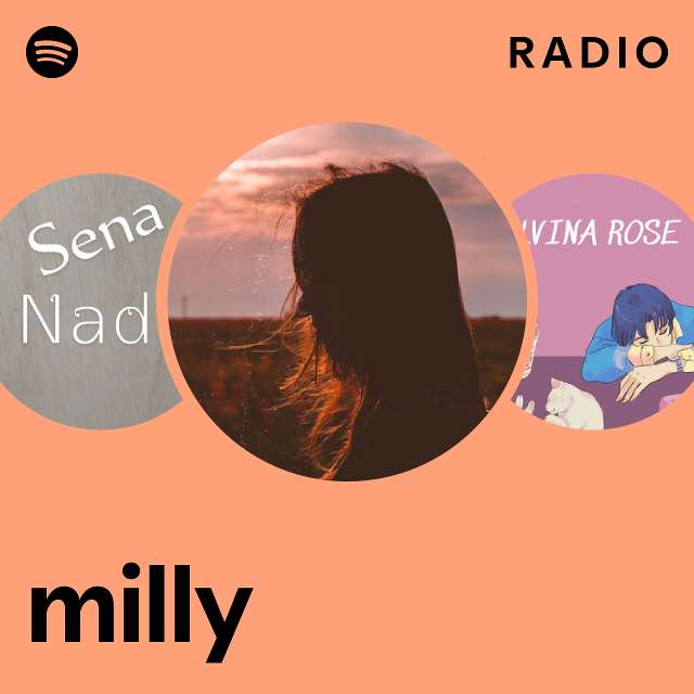 milly Radio - playlist by Spotify | Spotify