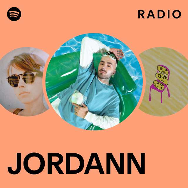 JORDANN Radio - playlist by Spotify | Spotify