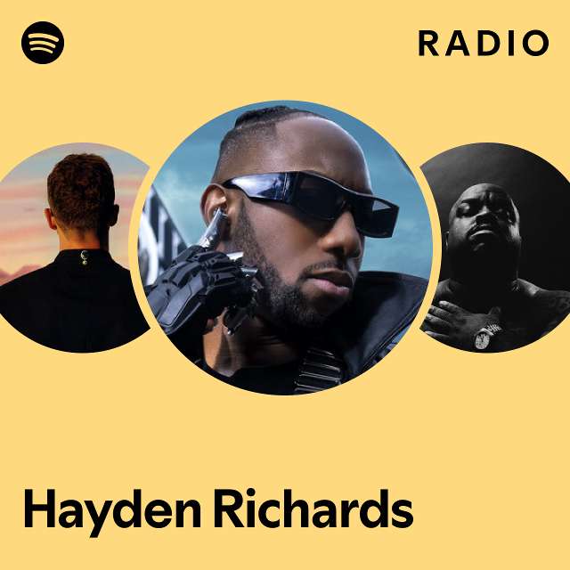 Hayden Richards Radio - playlist by Spotify | Spotify