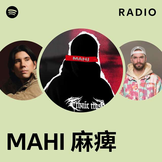 MAHI 麻痺 Radio - playlist by Spotify | Spotify