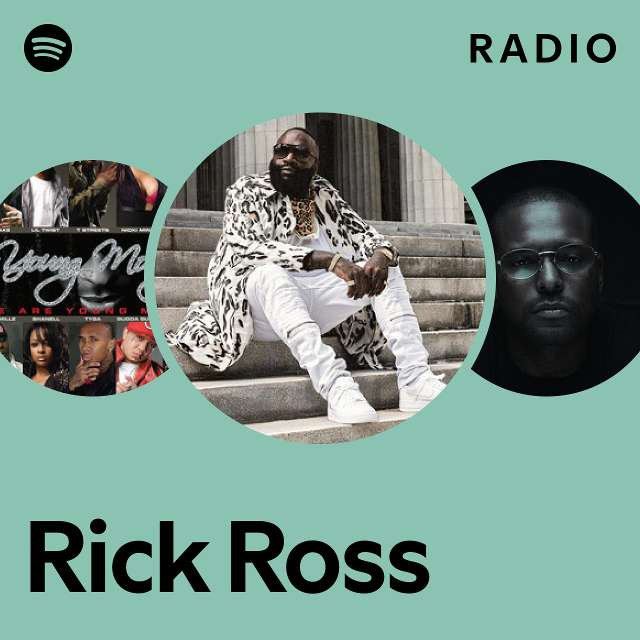 Rick Ross Radio - playlist by Spotify | Spotify